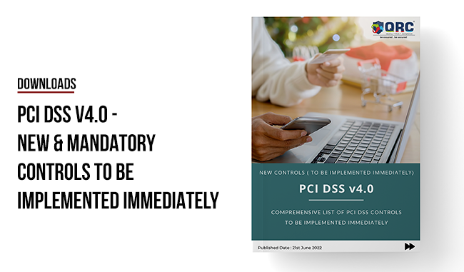 PCI DSS V4.0 - New and Mandaroty Controls | QRC Downloads